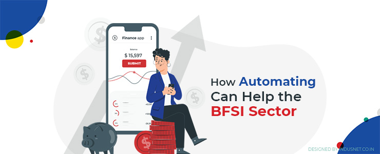 how-automating-can-help-the-BFSI-sector-post-banner how-automating-can-help-the-BFSI-sector-post-banner
